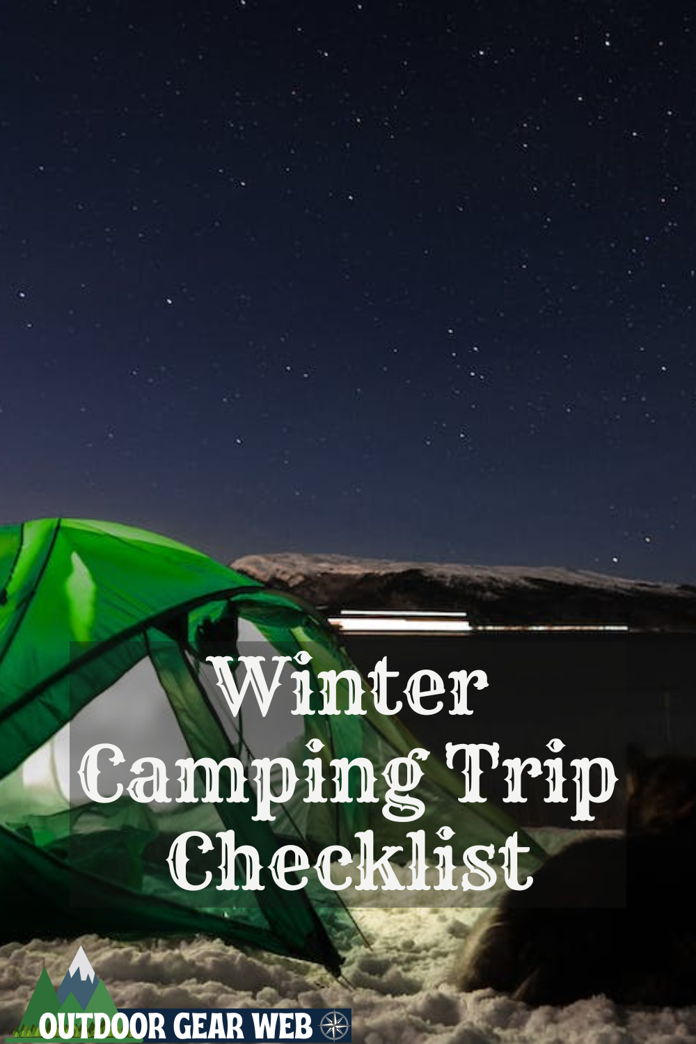 A Checklist for Your Winter Camping Trip? - Outdoors, Nature, Hunting ...