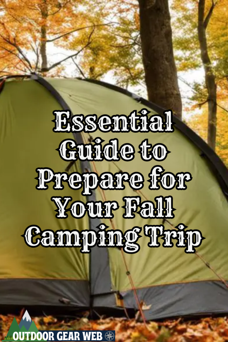 Essential Guide to Prepare for Your Fall Camping Trip - Outdoors ...